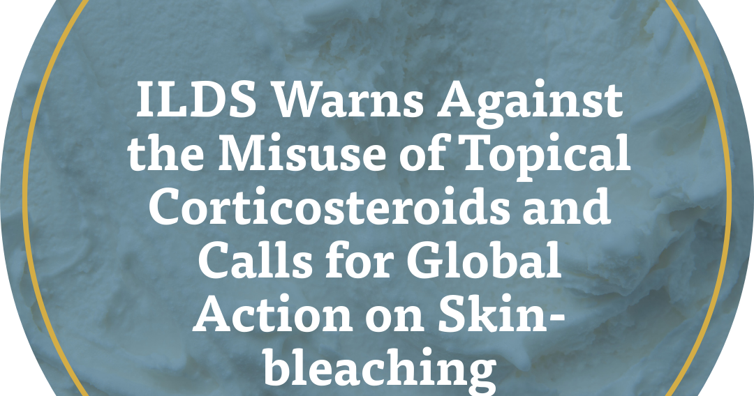 ILDS Warns Against the Misuse of Topical Corticosteroids and Calls for Global Action on Skin ...