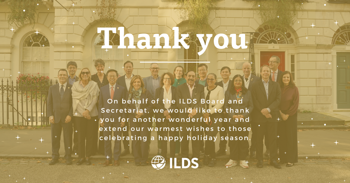 End of year message from ILDS President, Prof Henry W. Lim - ILDS